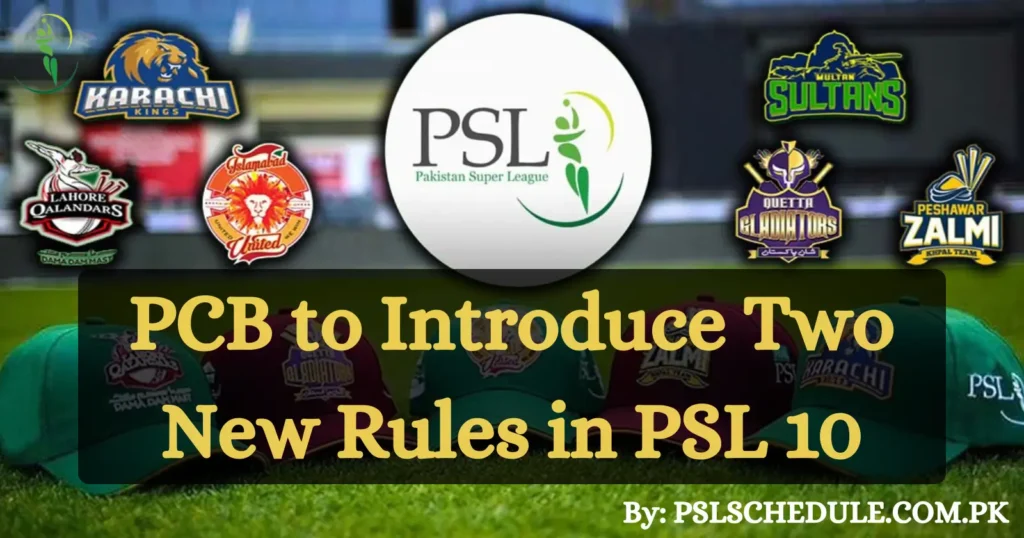 PCB to Introduce Two New Rules in PSL 10 - FranchiseCricket.com